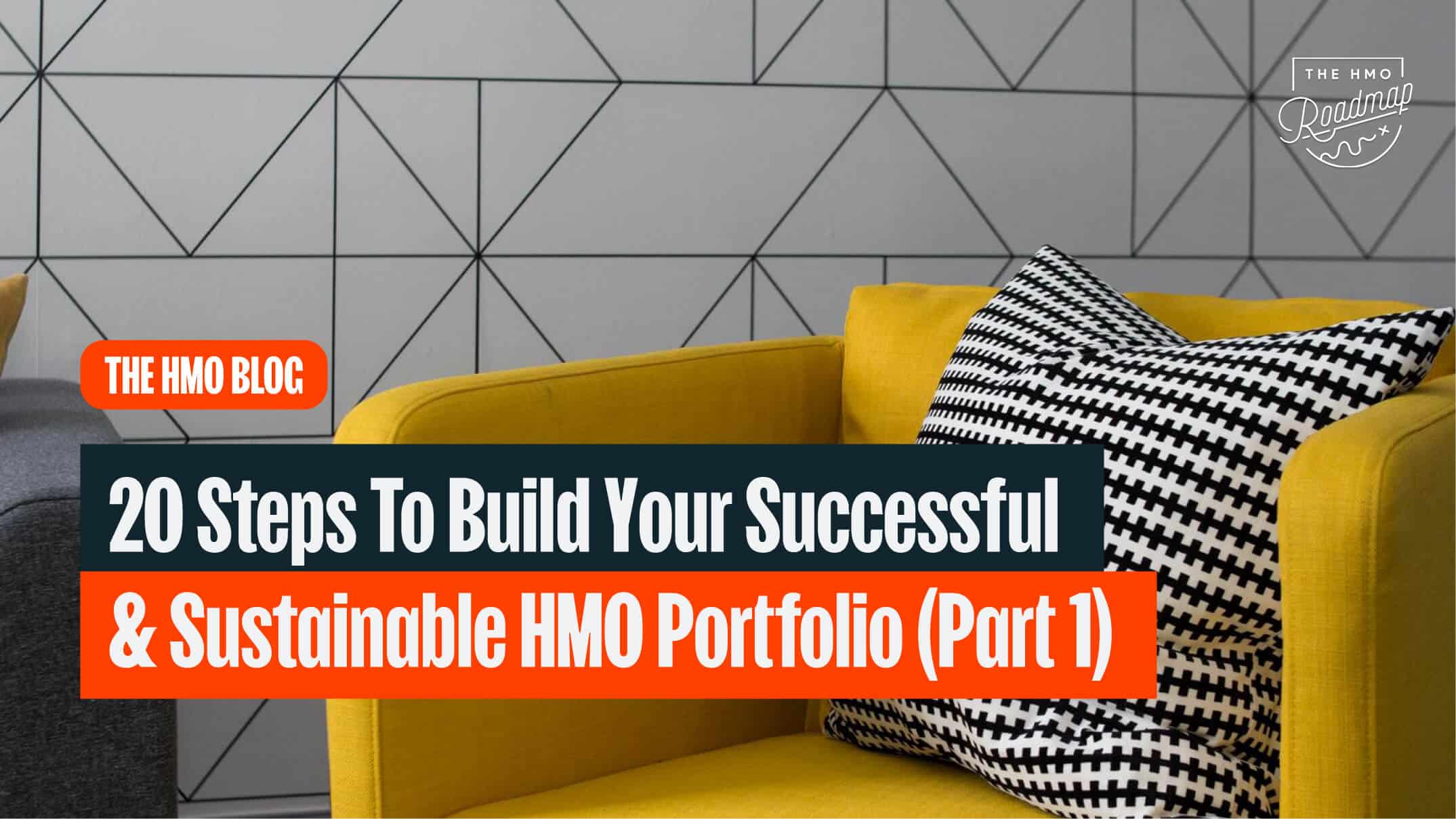 20 Steps To Build Your Successful & Sustainable HMO Portfolio (Part 1 ...