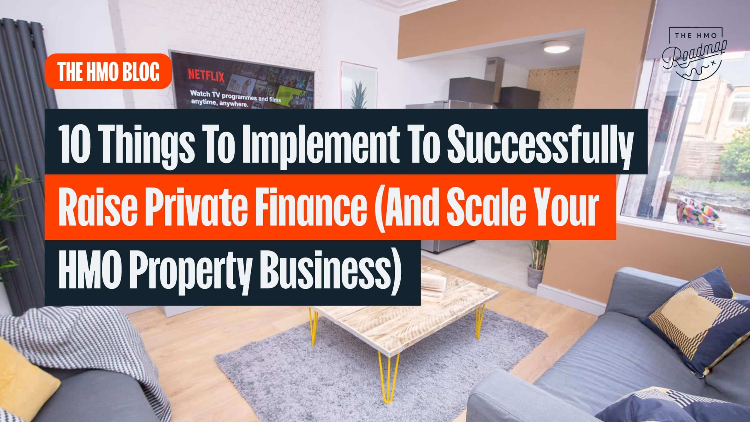 10 Things To Implement To Successfully Raise Private Finance (And Scale ...