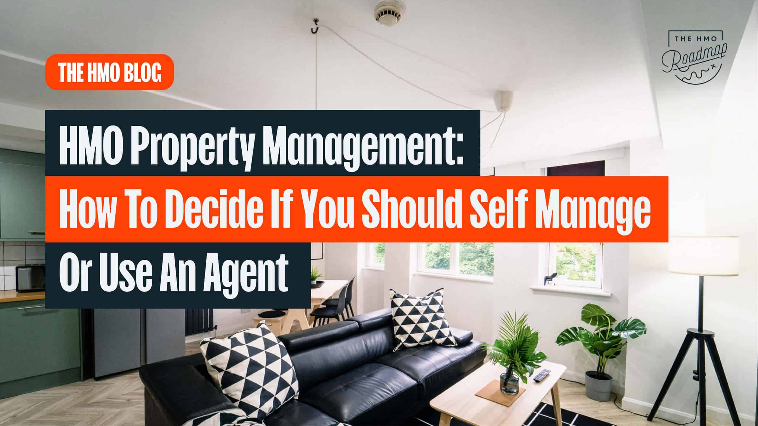 HMO Property Management: How To Decide If You Should Self Manage Or Use ...