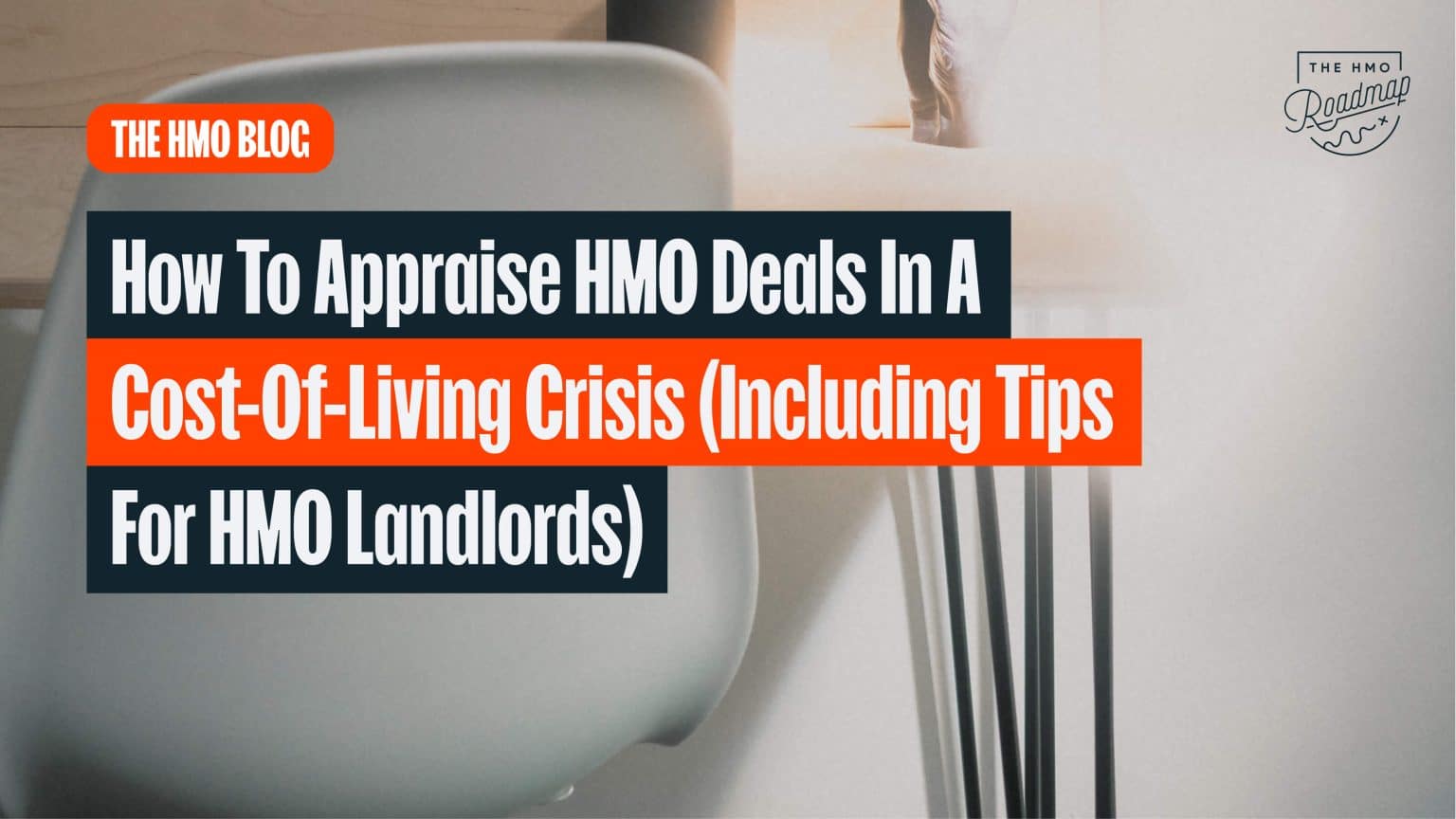 How To Appraise HMO Deals In A Cost-Of-Living Crisis (Including Tips ...