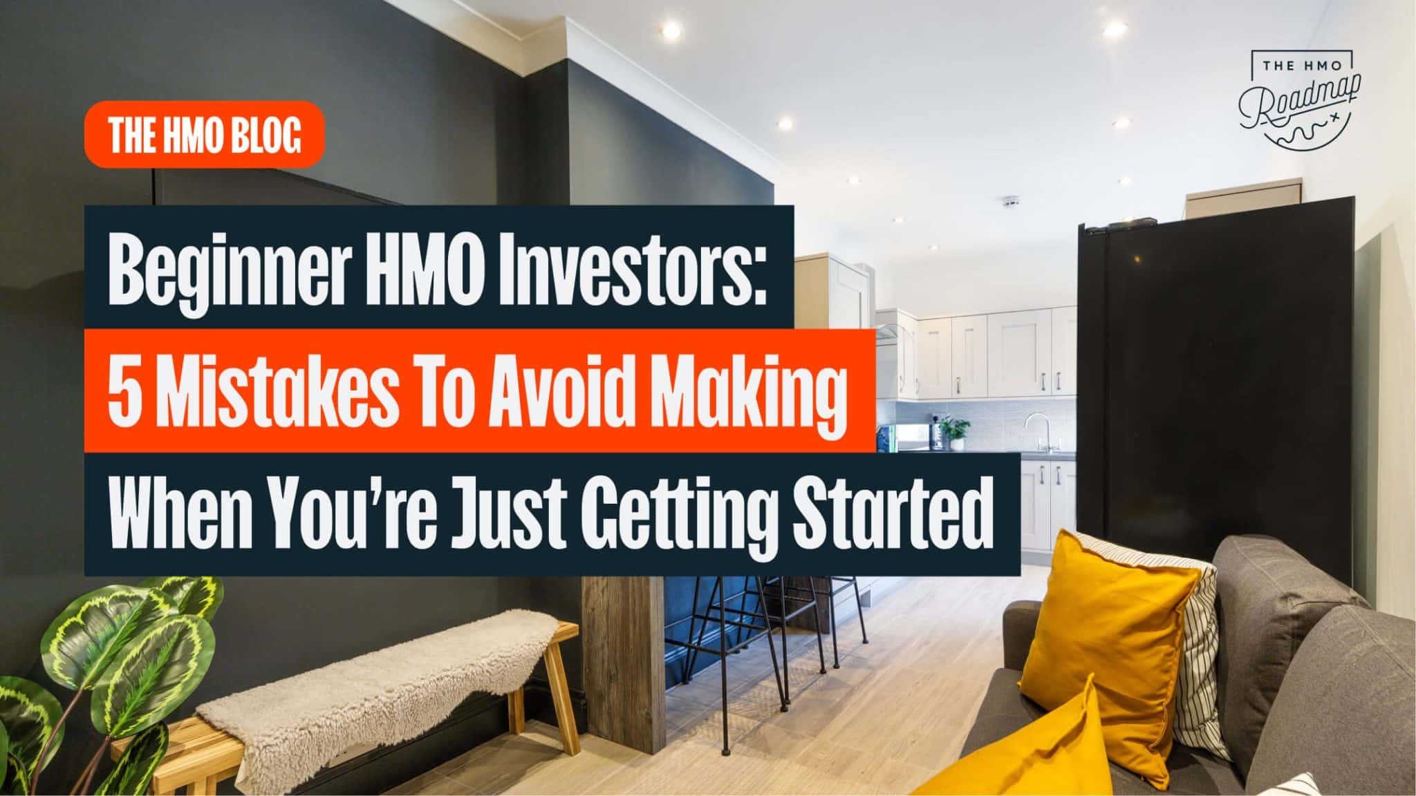 Beginner HMO Investors: 5 Mistakes To Avoid Making When You’re Just ...