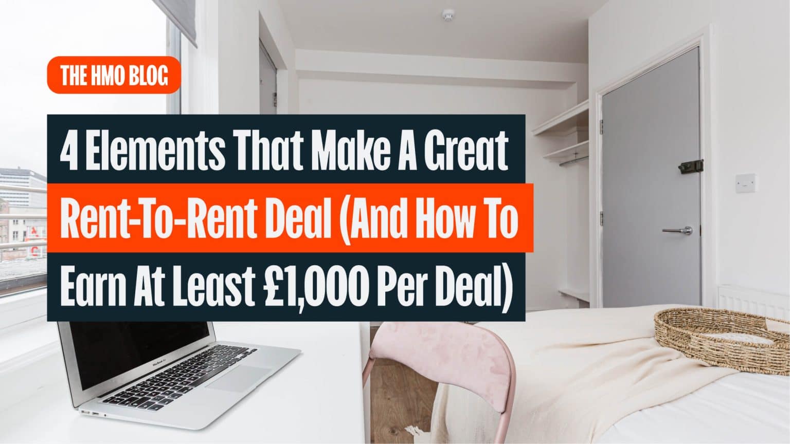 4 Elements That Make A Great Rent-To-Rent Deal (And How To Earn At ...