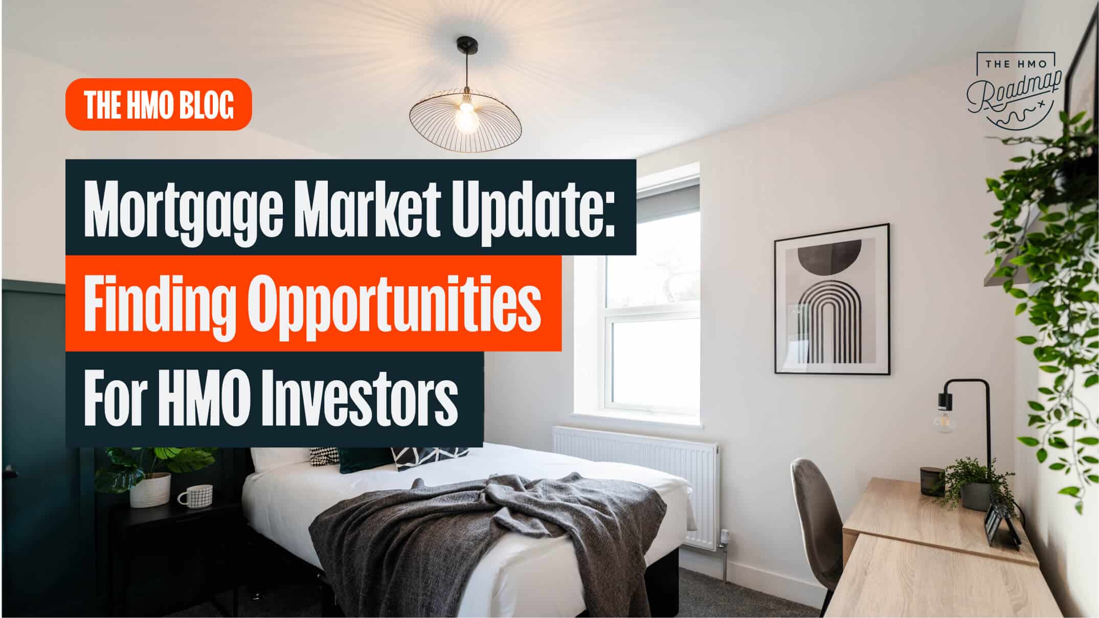 Finding Opportunities for HMO Investors - The HMO RoadmapThe HMO Roadmap