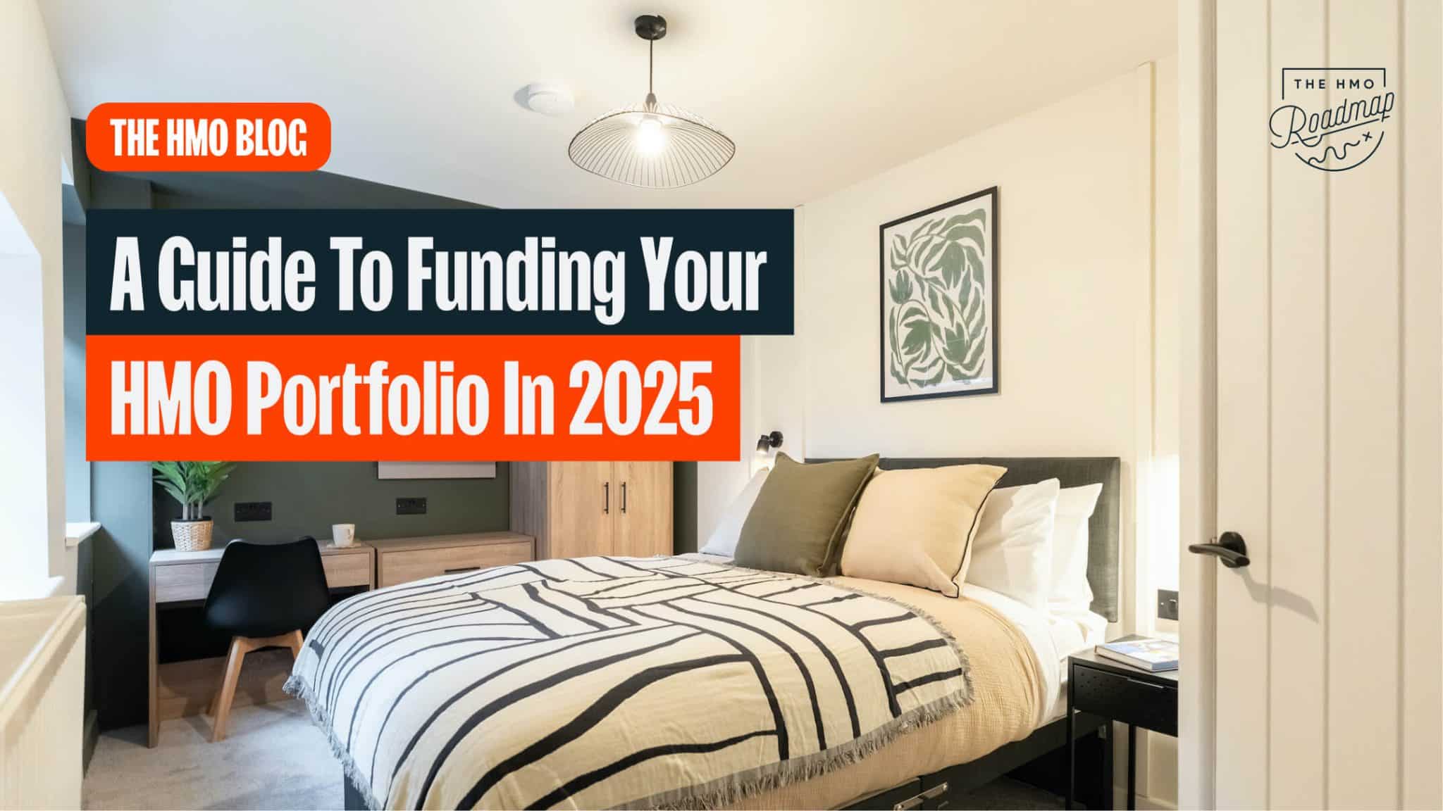 A Guide to Funding Your HMO Portfolio in 2025 - The HMO RoadmapThe HMO ...