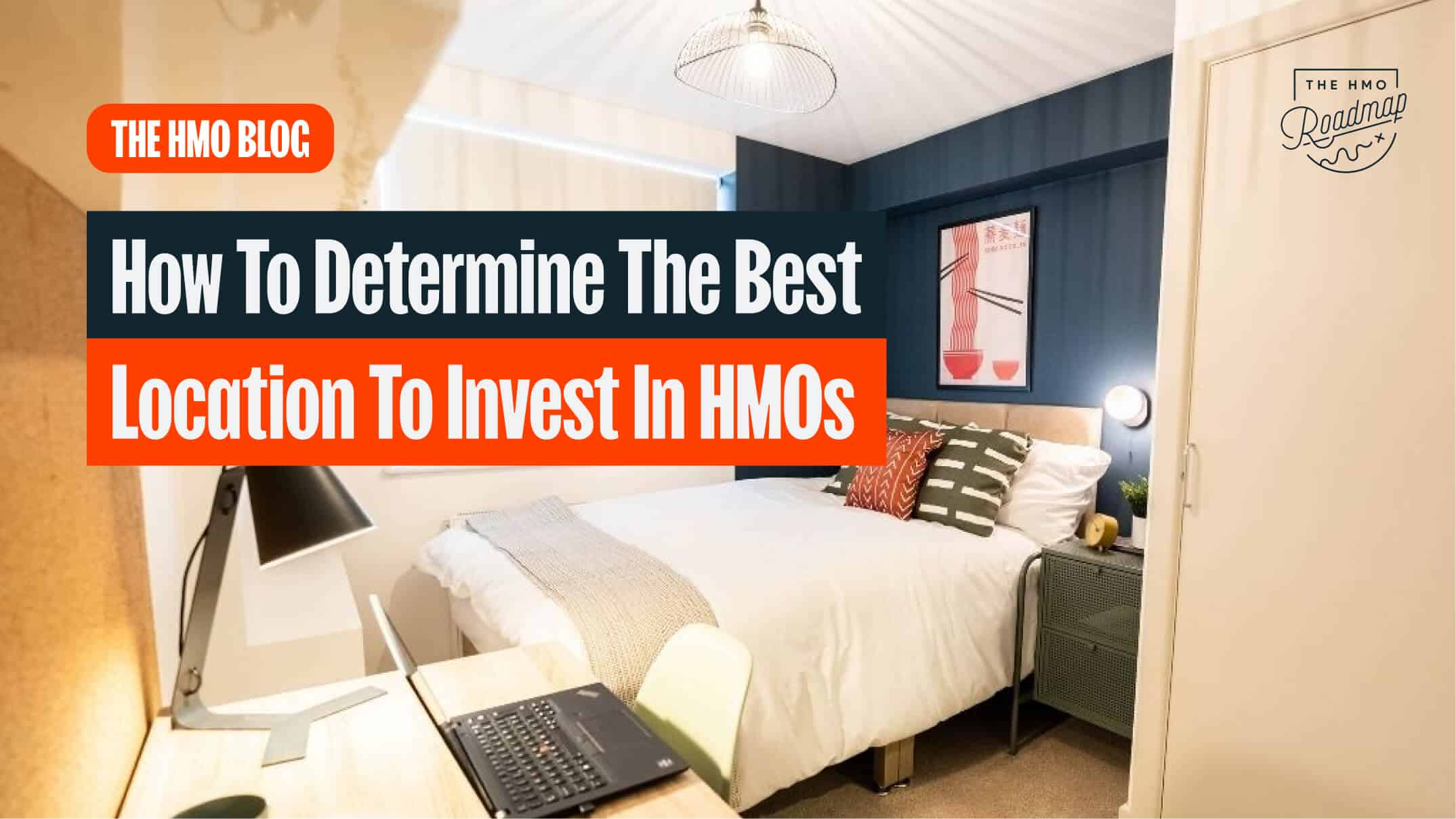 How To Determine The Best Location To Invest In HMOs - The HMO ...