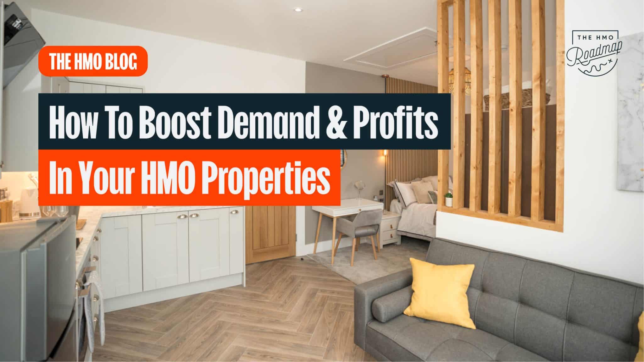 How To Boost Demand & Profits In Your HMO PropertiesThe HMO Roadmap