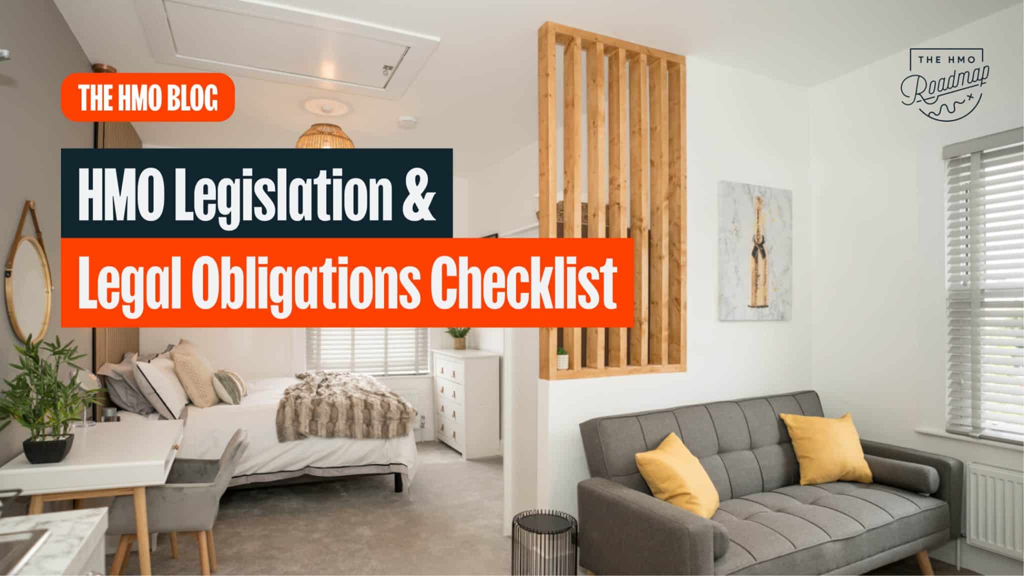 HMO Legislation & Legal Obligations ChecklistThe HMO Roadmap