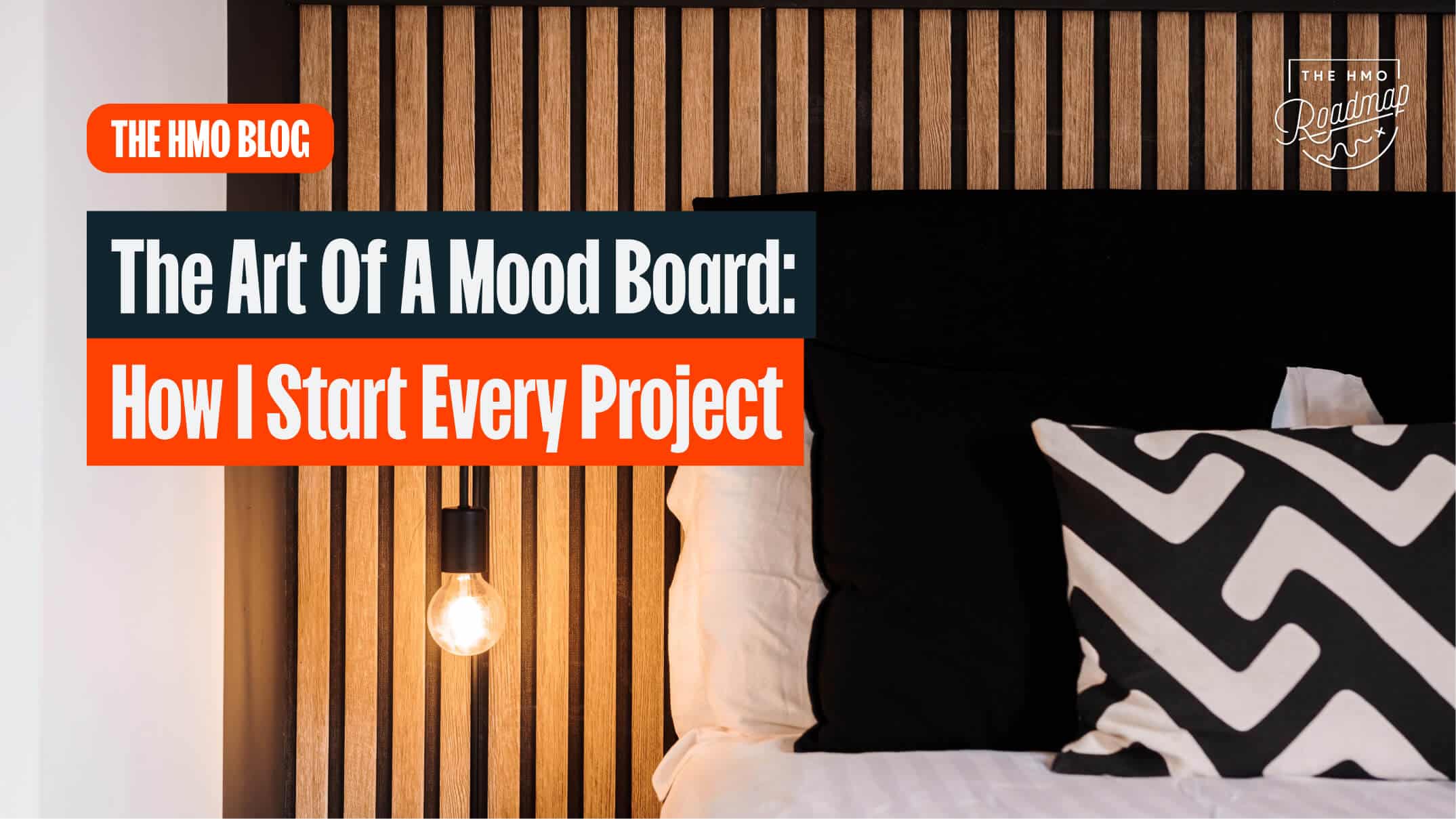 The Art of a Mood Board: How I Start Every ProjectThe HMO Roadmap