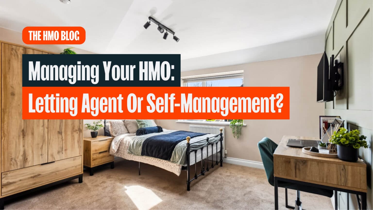 Managing Your HMO: Letting Agent or Self-Management?The HMO Roadmap